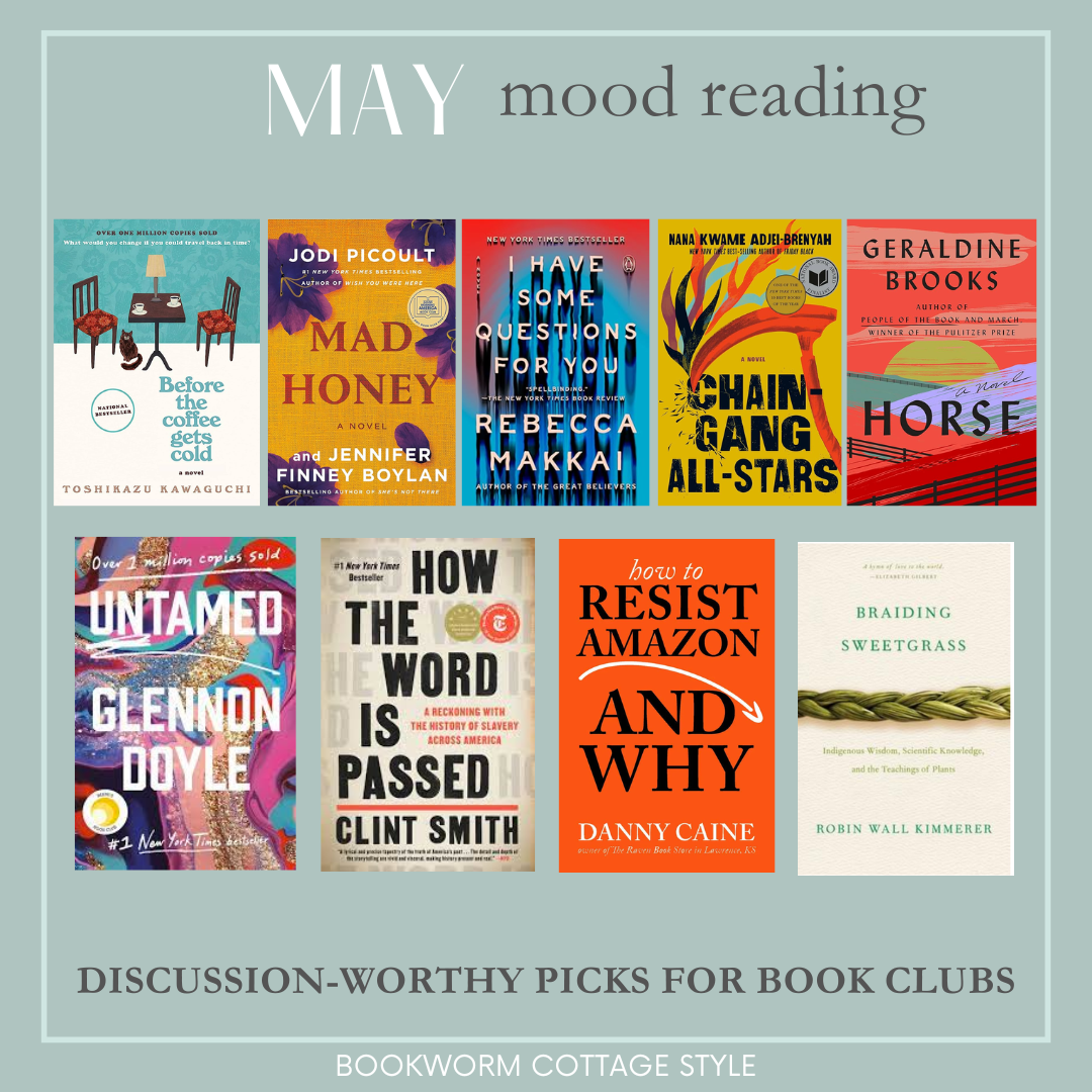 May Mood Reading: Discussion-Worthy Books for Book Clubs – Bookworm ...